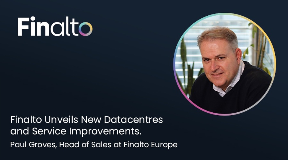 Finalto Unveils New Datacentres & Service Improvements