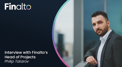 Interview with Finalto’s Head of Projects - Philip Tatarov