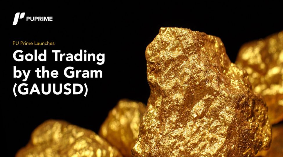 PU Prime Launches Gold Trading by the Gram (GAUUSD)