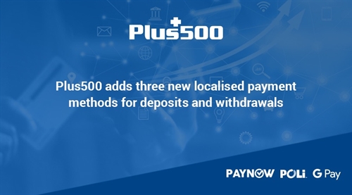 Plus500 Adds 3 New Payment Methods for Deposits & Withdrawals