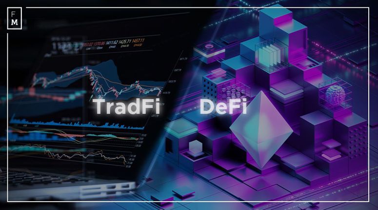 Merging of TradFi & DeFi: The Best of Two Worlds