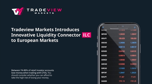 Tradeview Markets Introduces Liquidity Connector (ILC) to European Markets