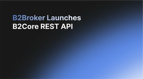 B2Broker Introduces the B2Core REST API